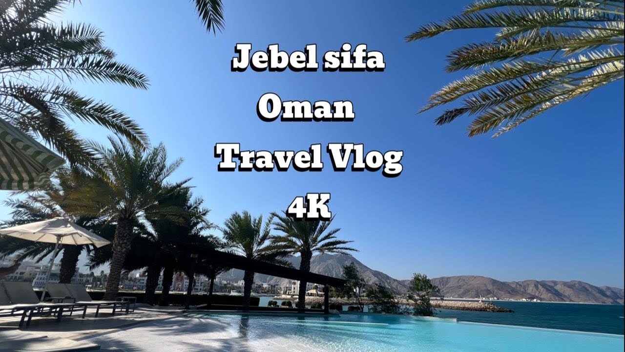 Exploring Jebel Sifa: A 4k Adventure In Oman. - YouTube
