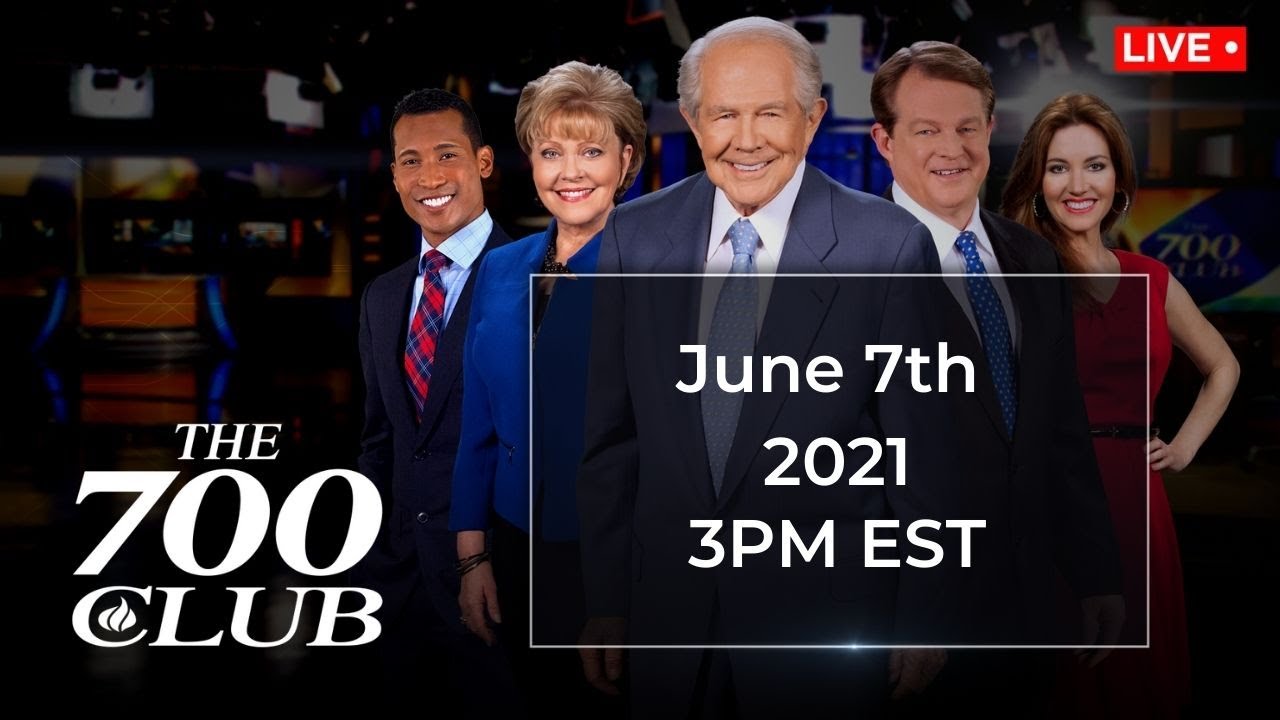 The 700 Club - June 7, 2021 - YouTube