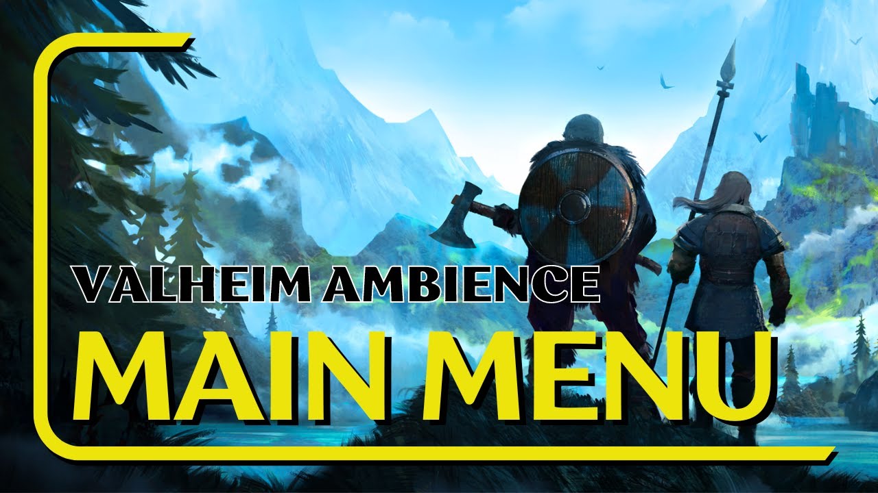 VALHEIM - Main Menu || Ambient & Relaxing Game Sounds [1 HOUR] - YouTube