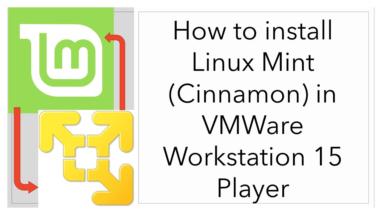 How to Install Linux Mint (Cinnamon) in VMware Workstation 15 Player ...