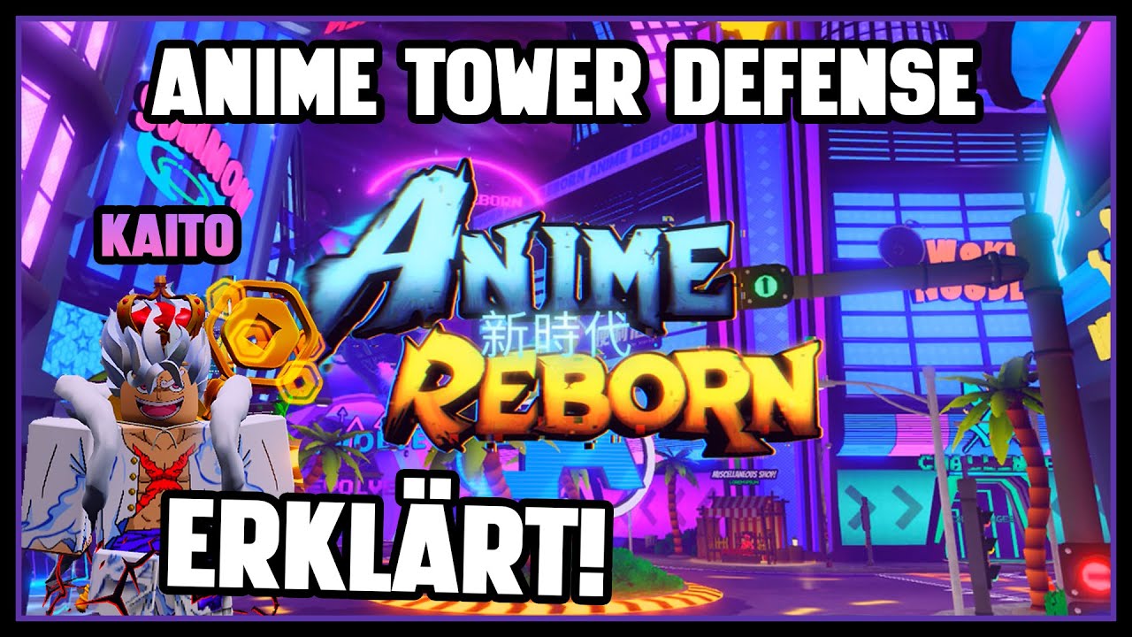 WIE FUNKTIONIERT ANIME TD IN ROBLOX?! | Anime REBORN #animeroblox # ...