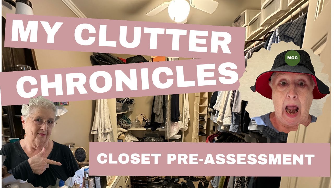 My Clutter Chronicles 🧹 Preassessment: Master Closet - YouTube