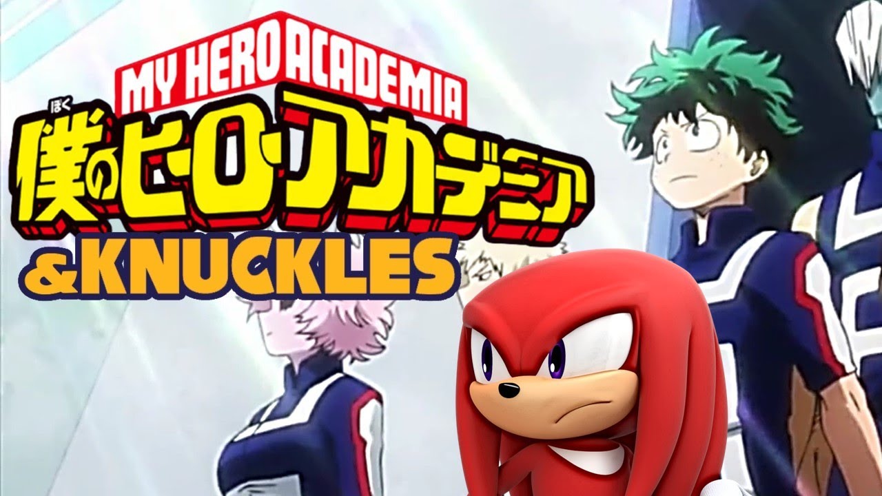 My Hero Academia & Knuckles - My Hero One's Justice 2 (VTuber) - YouTube