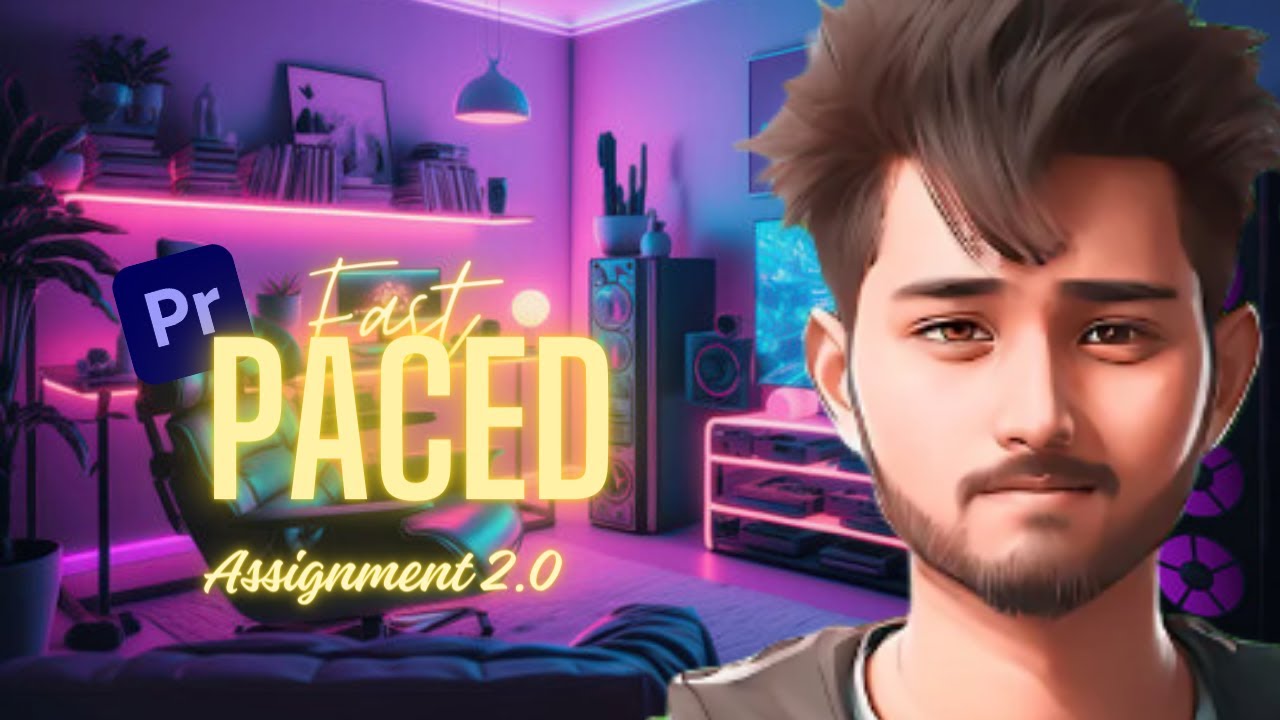 Fast Paced Edit | Assignment 2.0 | Cohort 4.0 | @TharunSpeaks - YouTube