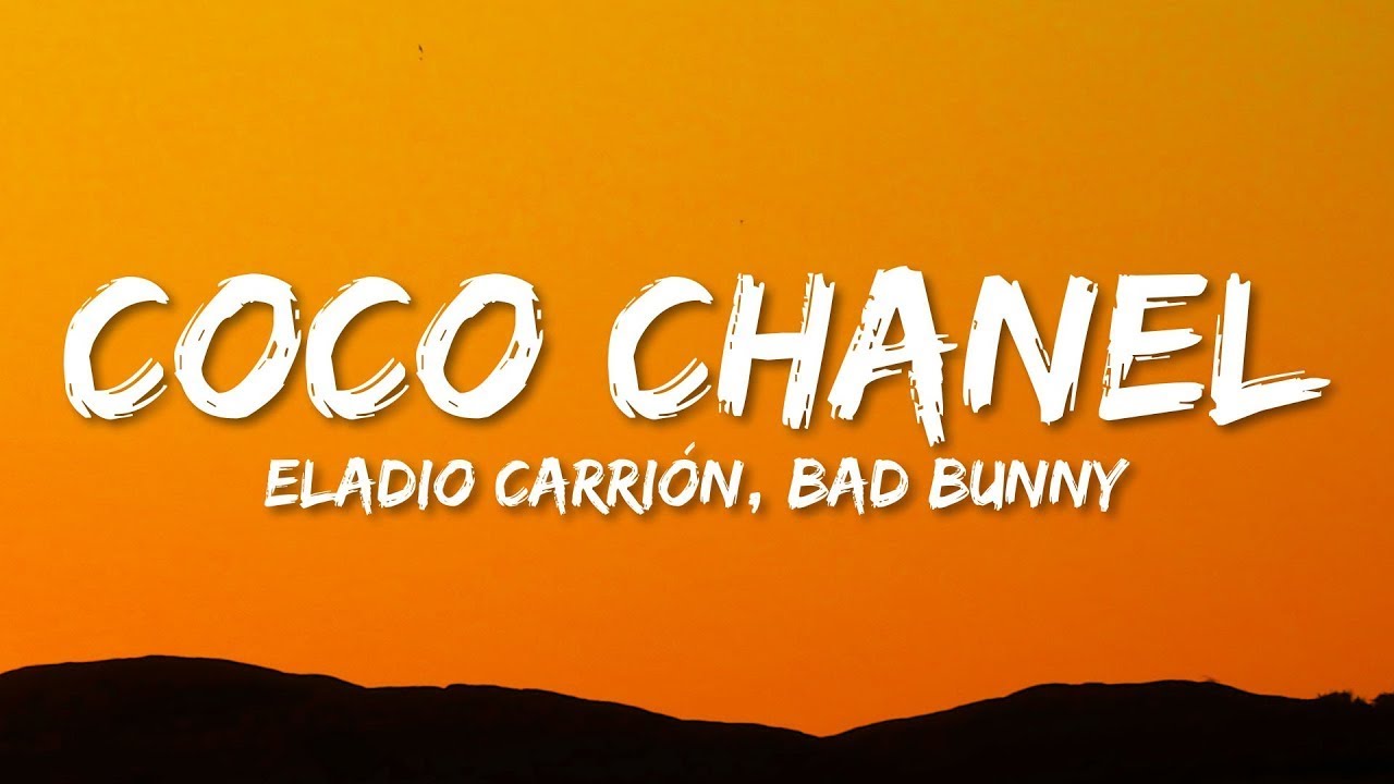 Eladio Carrión - Coco Chanel ft. Bad Bunny (Letra/Lyrics) | 1 Hour Pop ...
