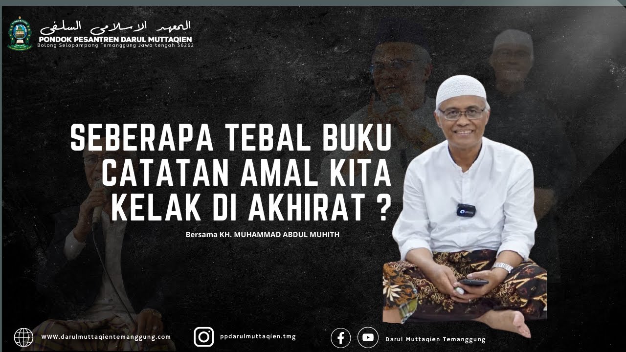Seberapa tebal buku catatan amal kita di Hari Kiamat ? || Ngaji Romadhon Bersama KH. M Abdul ...