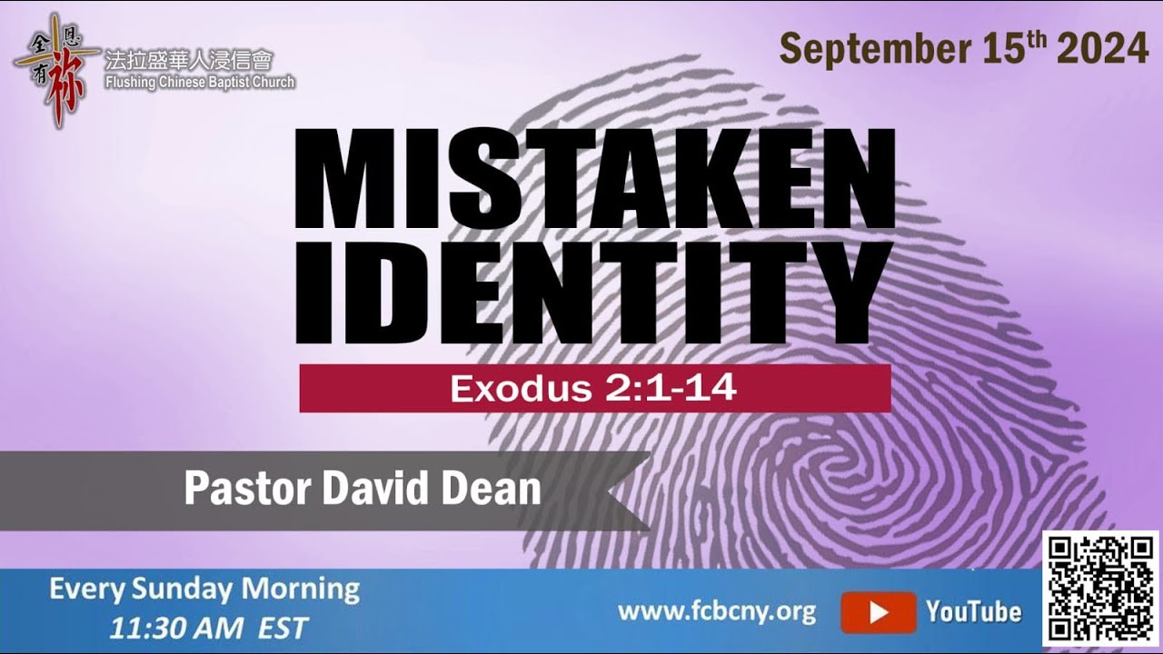 9/15/2024 FCBC Sunday Service - Mistaken Identity - Pastor David Dean ...