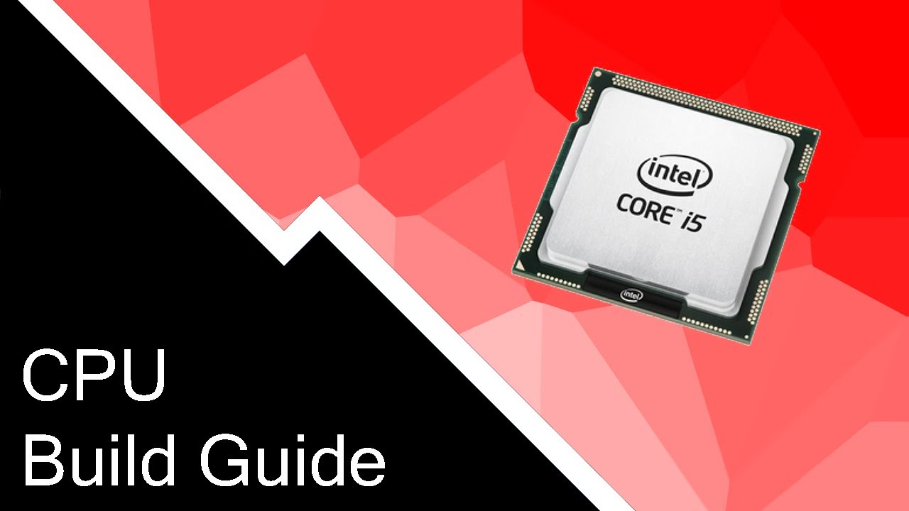 Build Guide - CPU - YouTube