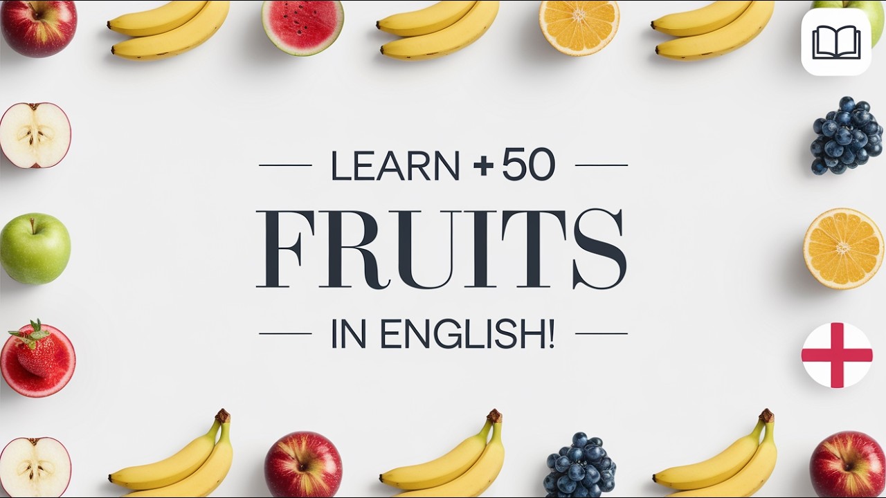 "Learn +50 Fruits in English | Fun and Easy Vocabulary Lesson!" - YouTube