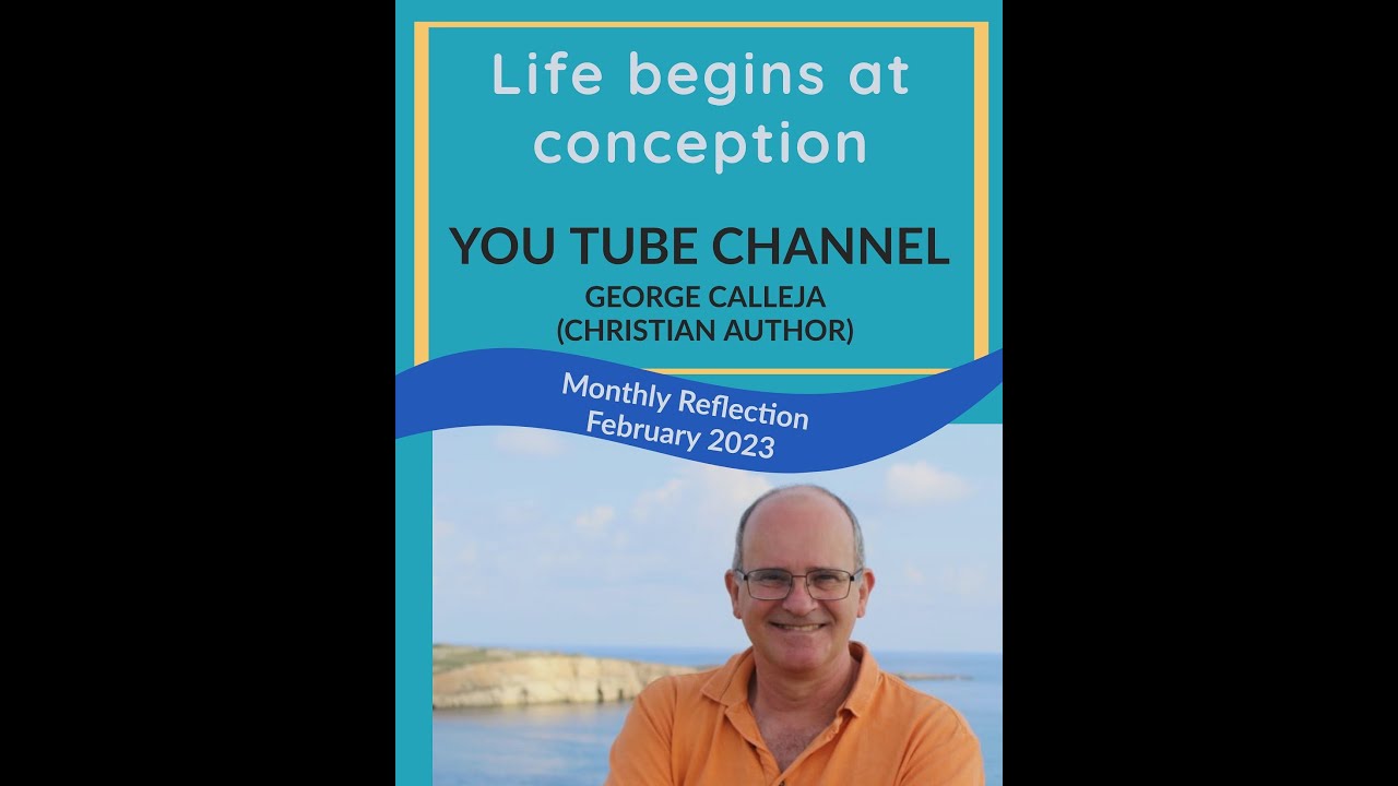 February 2023 - Life begins at conception - YouTube