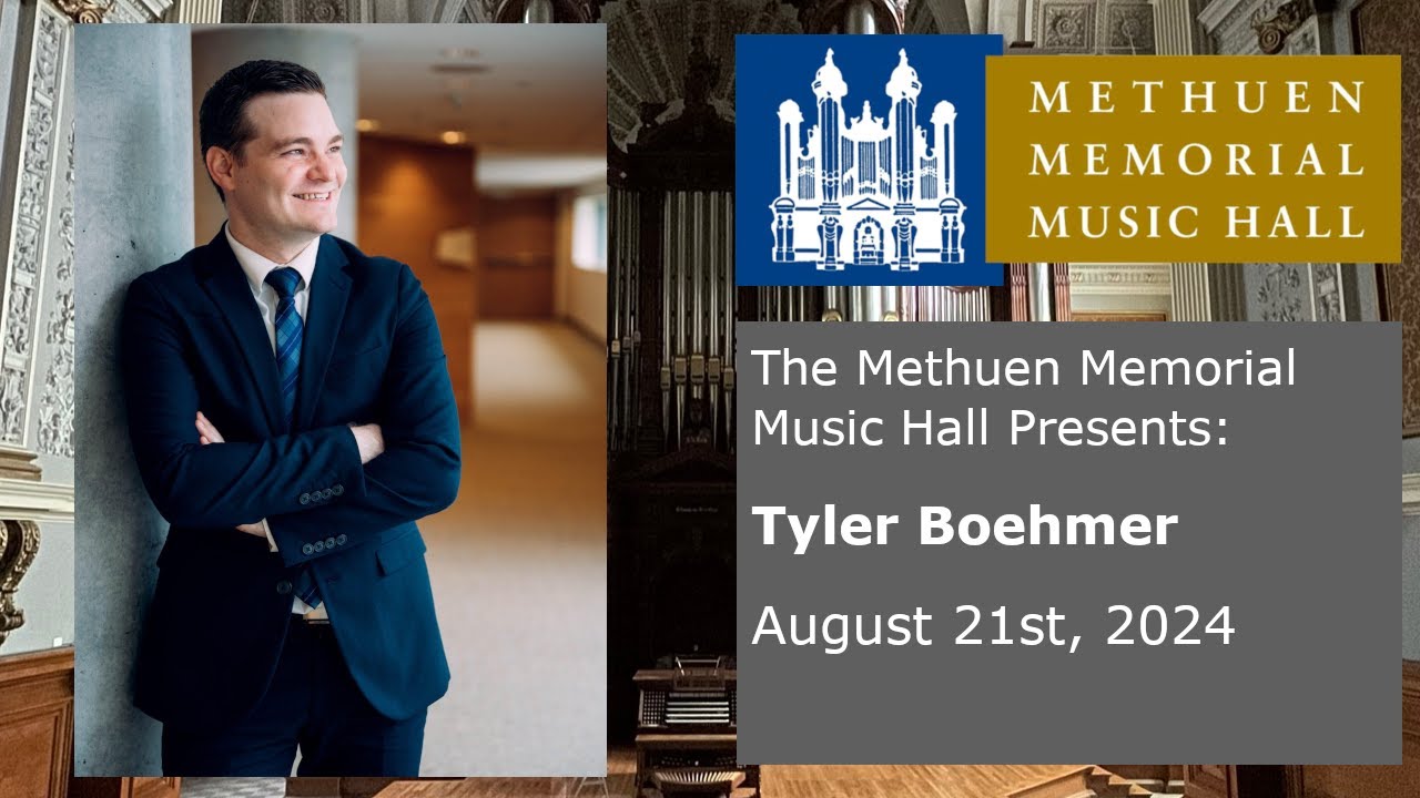 Tyler Boehmer - Organ Concert - August 21st, 2024 - YouTube