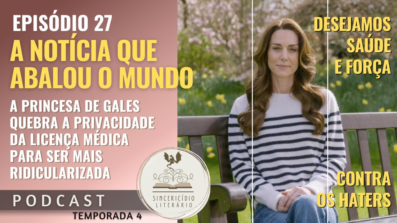 A NOTÍCIA QUE ABALOU O MUNDO: A Princesa de Gales quebra a privacidade para alimentar seus ...