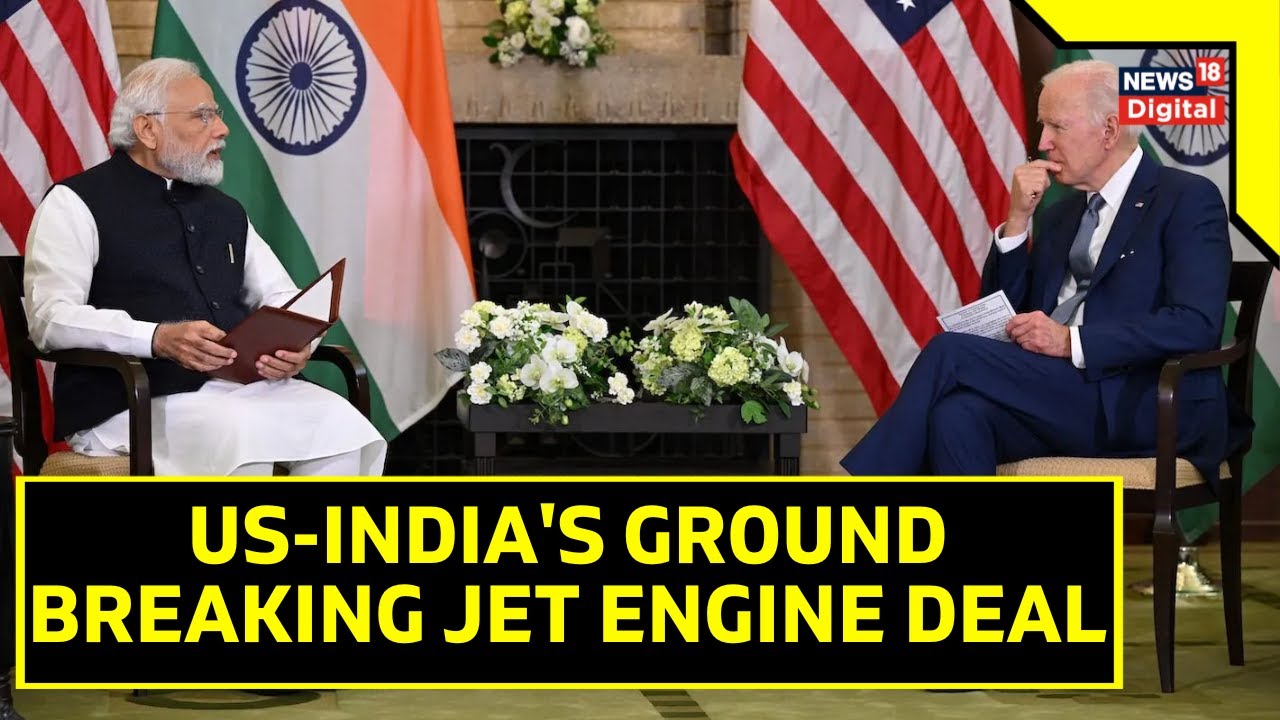 India US News: India To Seal A Groundbreaking Jet Engine Deal With ...