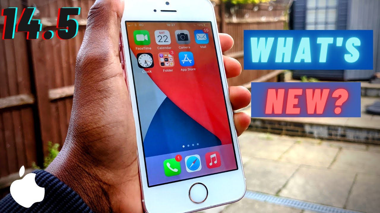 Everything new in IOS 14.5 | Does it run well on the iPhone SE 1st gen ...