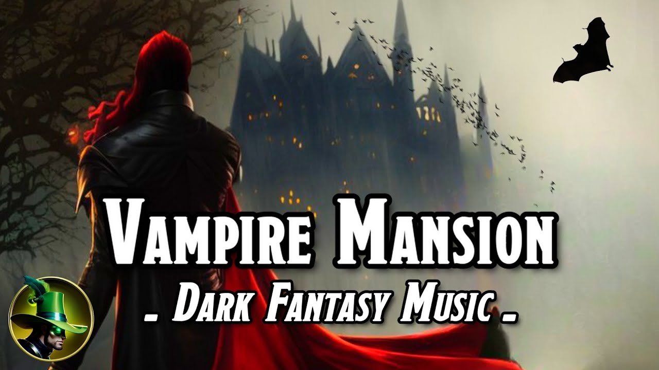 Vampire Mansion - D&D/TTRPG Original Dark Fantasy Music [1 hour] - YouTube