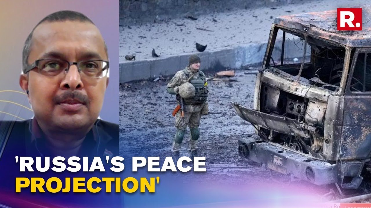 Russia Declares Ceasefire: Col Rohit Dev Decodes Russian Propaganda ...
