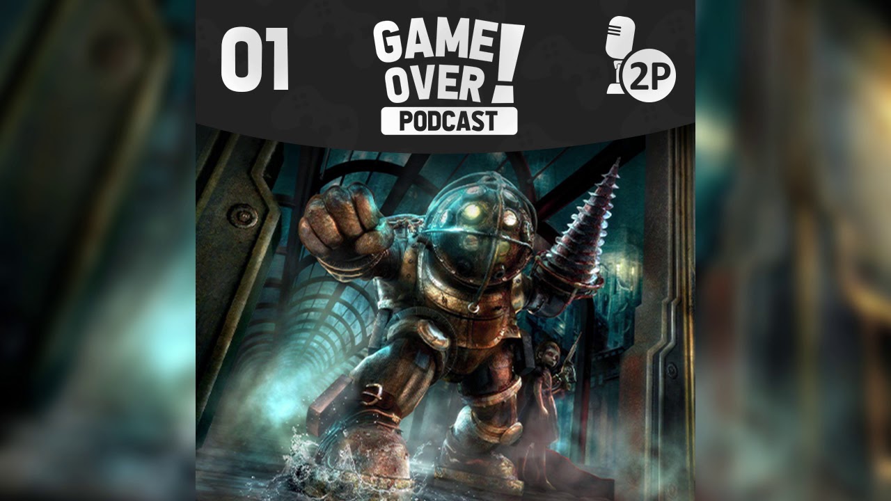 Game Over! #01 - Bioshock - YouTube
