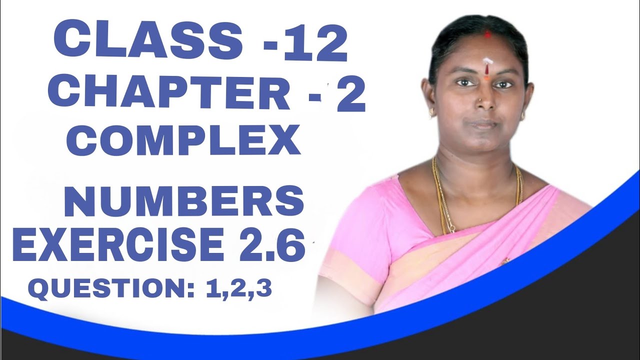 CLASS -12/ SAMACHEER KALVI/ CHAPTER -2/ EXERCISE -2.6/ QUESTION : 1, 2 ...