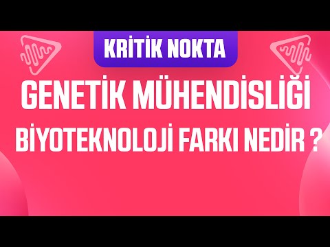 ÜLKE SORUNU HALİNE GELEN BİYOTEKNOLOJİ VE GENETİK MÜHENDİSLİĞİ FARKI NEDİR ?