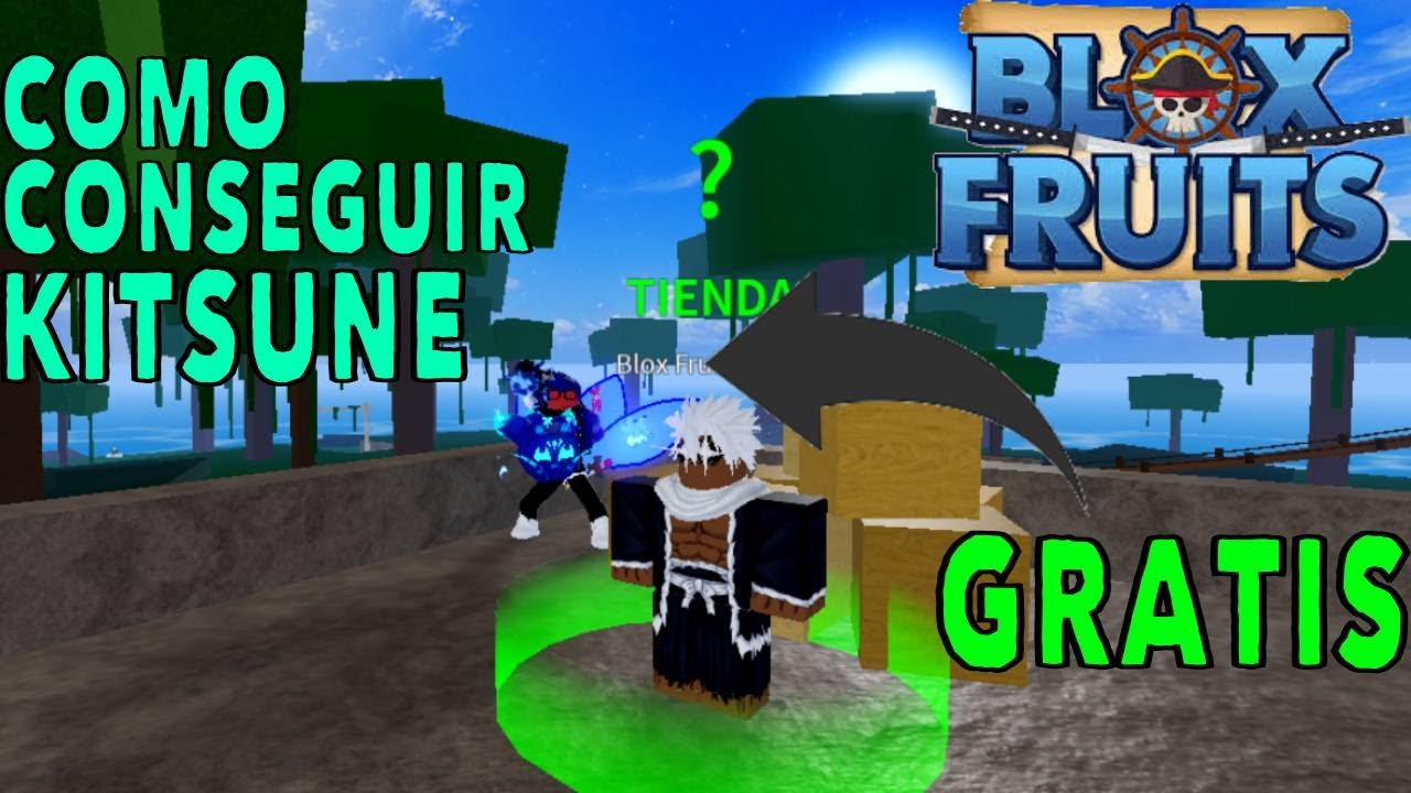 Como Conseguir Una Fruta Kitsune 100% Gratis En Blox Fruits - YouTube