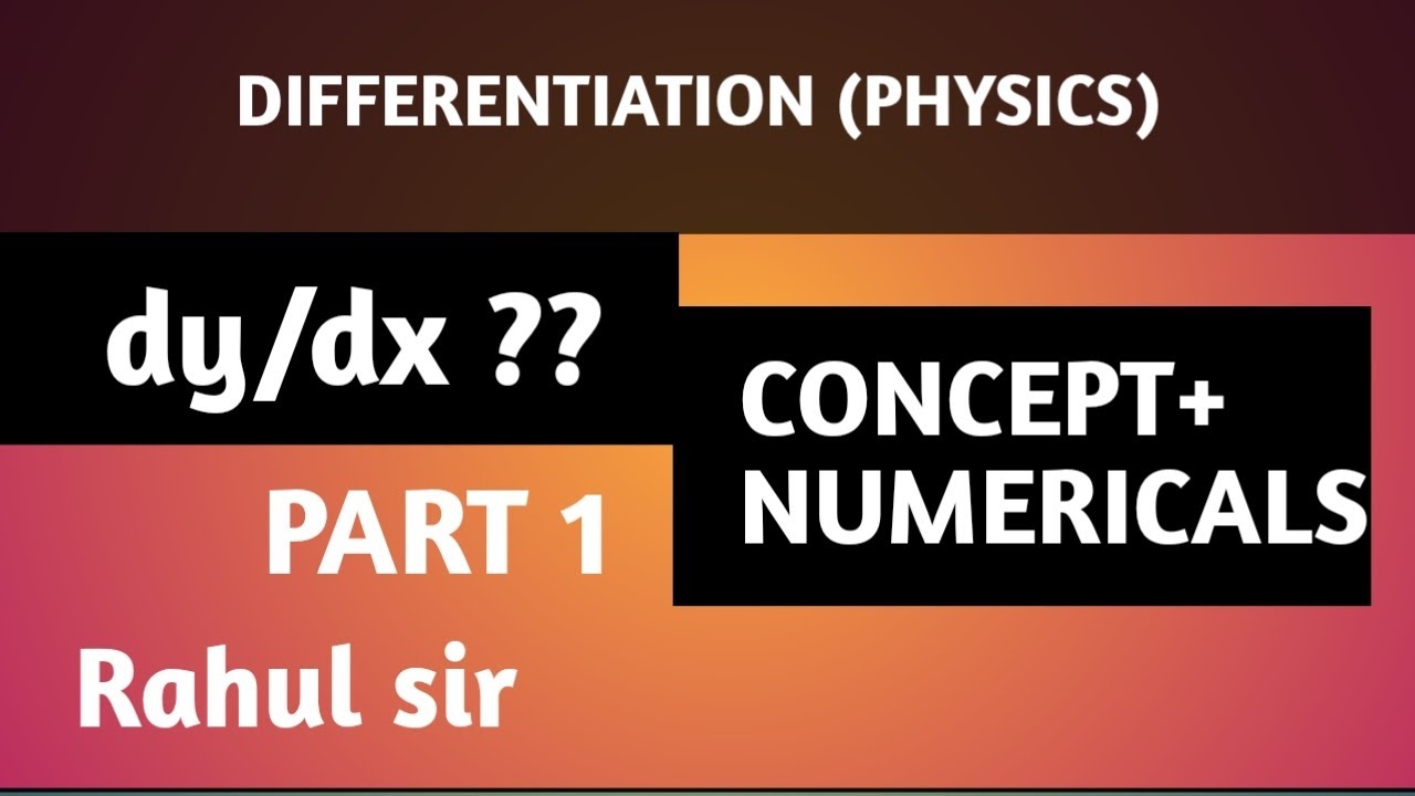 Differentiation (physics) ||Rahul sir|| #differentiation #physics # ...