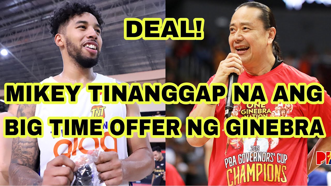 PBA UPDATES | MIKEY TINANGGAP NA ANG BIG TIME OFFER NG GINEBRA - YouTube