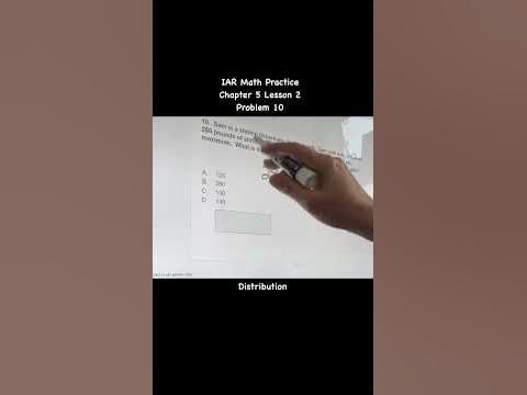 IAR Math Practice Chapter 5 Lesson 2 Problem 10. Distribution - YouTube