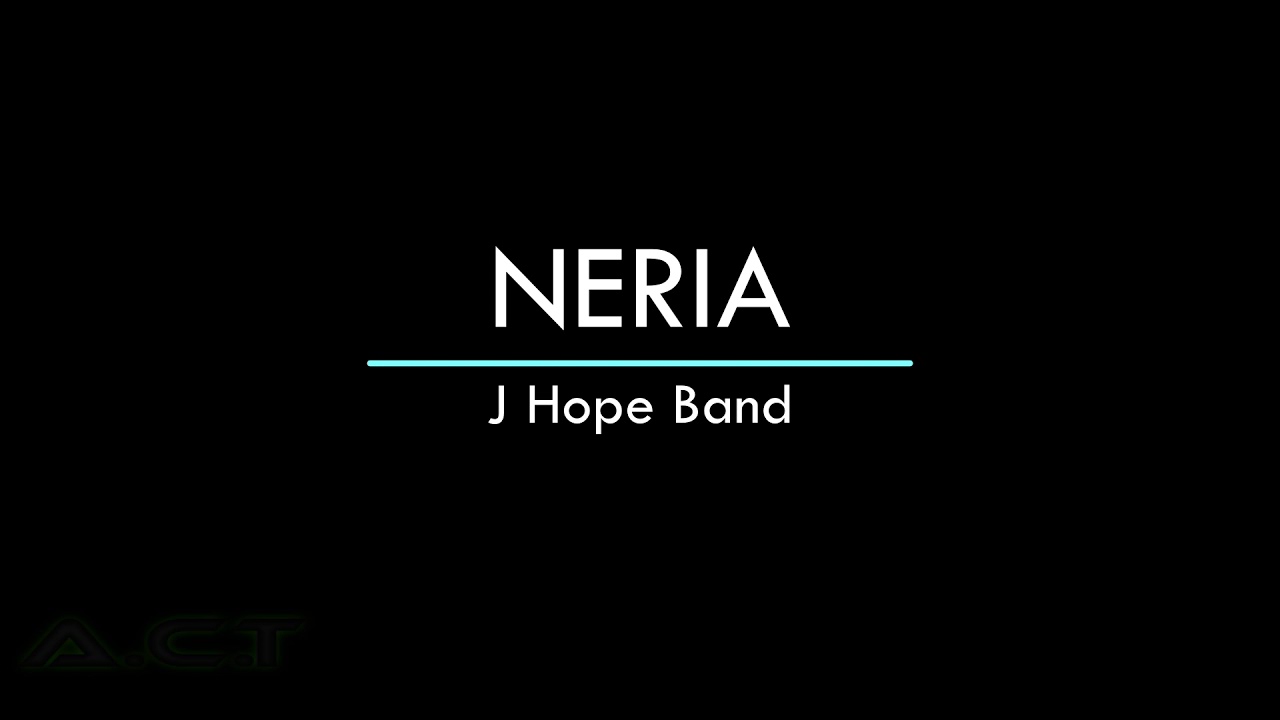 J Hope Band Neria Lyrics - YouTube