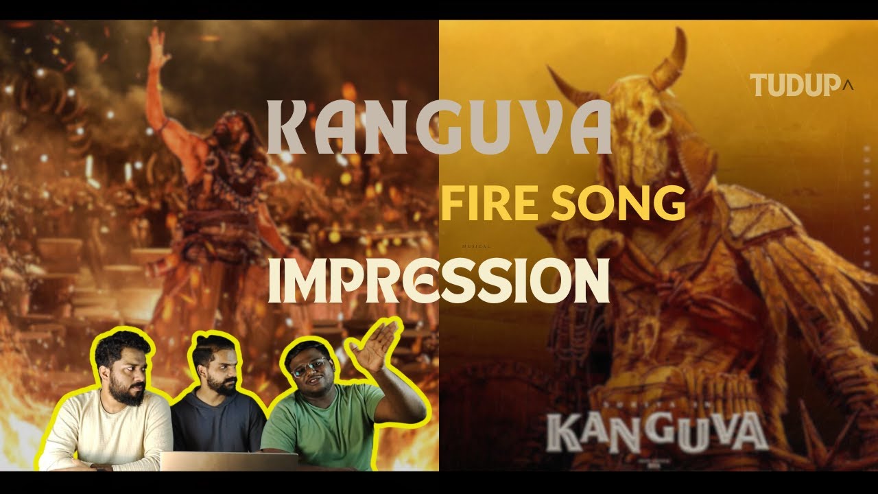 KANGUVA FIRE SONG FIRST| IMPRESSION|SURIYA FANS ASSEMBLE|#tamil # ...