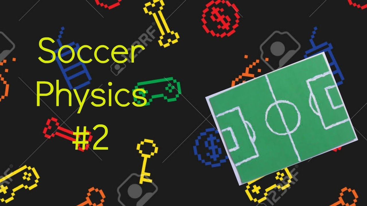 Soccer Physics #2 - YouTube