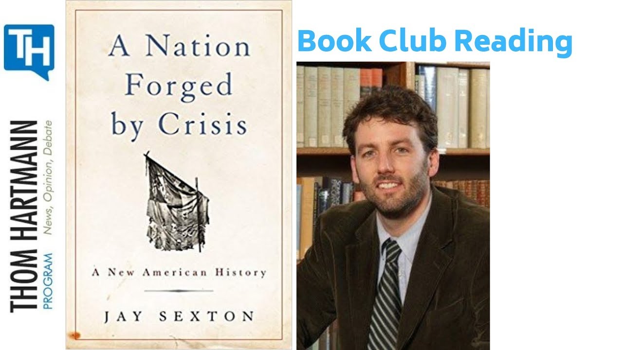 Book Club: A Nation Forged By Crisis, by Jay Sexton - YouTube