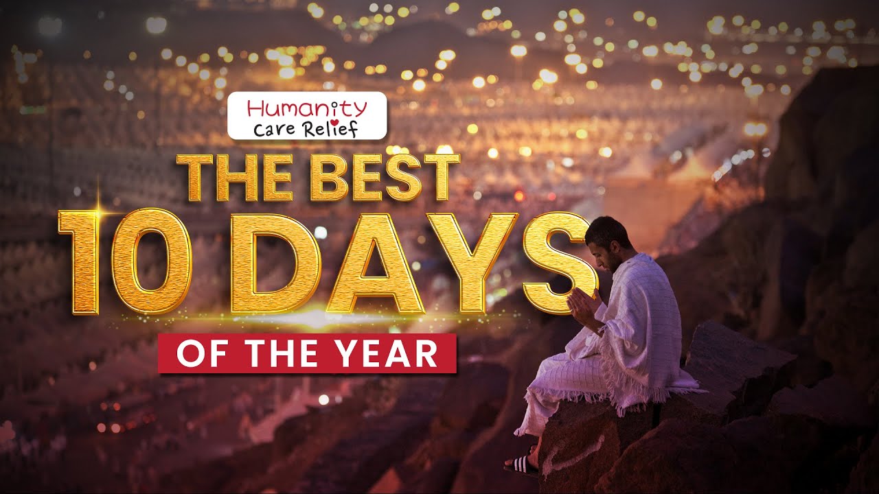 Trailer - Dhul Hijjah - The Best 10 Days of the Year - YouTube
