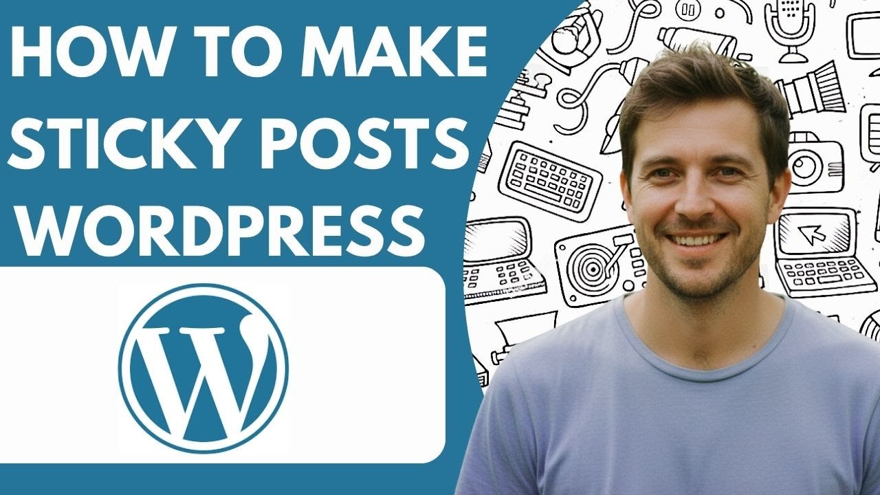 How to Make Sticky Posts in Wordpress Full 2025 Guide - YouTube