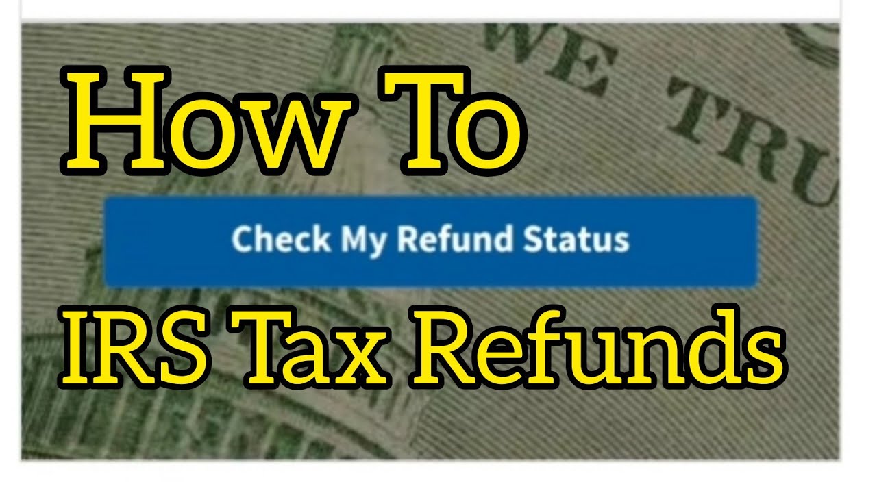 How to Check my IRS Tax Refunds Status 2022 (Full guide) HD - YouTube