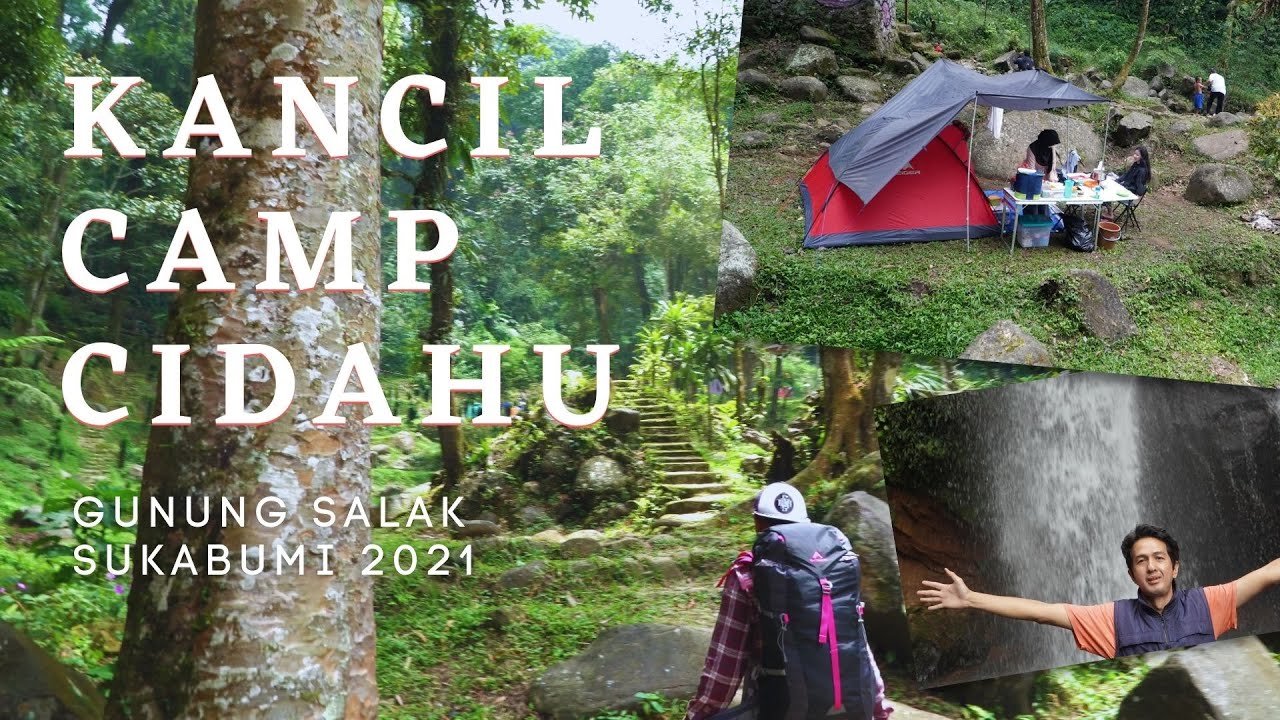 Kancil Camp Cidahu Gunung Salak Sukabumi 2021 #campground - YouTube