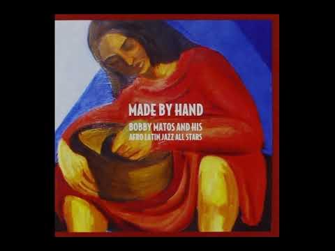 Bobby Matos And His Afro Latin Jazz All Stars - LLegué - YouTube