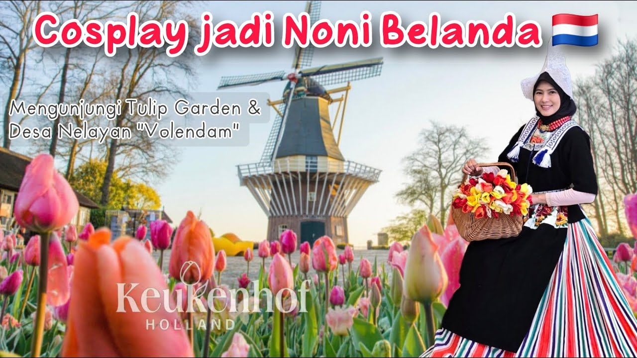 NETHERLANDS VLOG 🇳🇱 : TAMAN TULIP TERBESAR DI DUNIA KEUKENHOF GARDENS ...