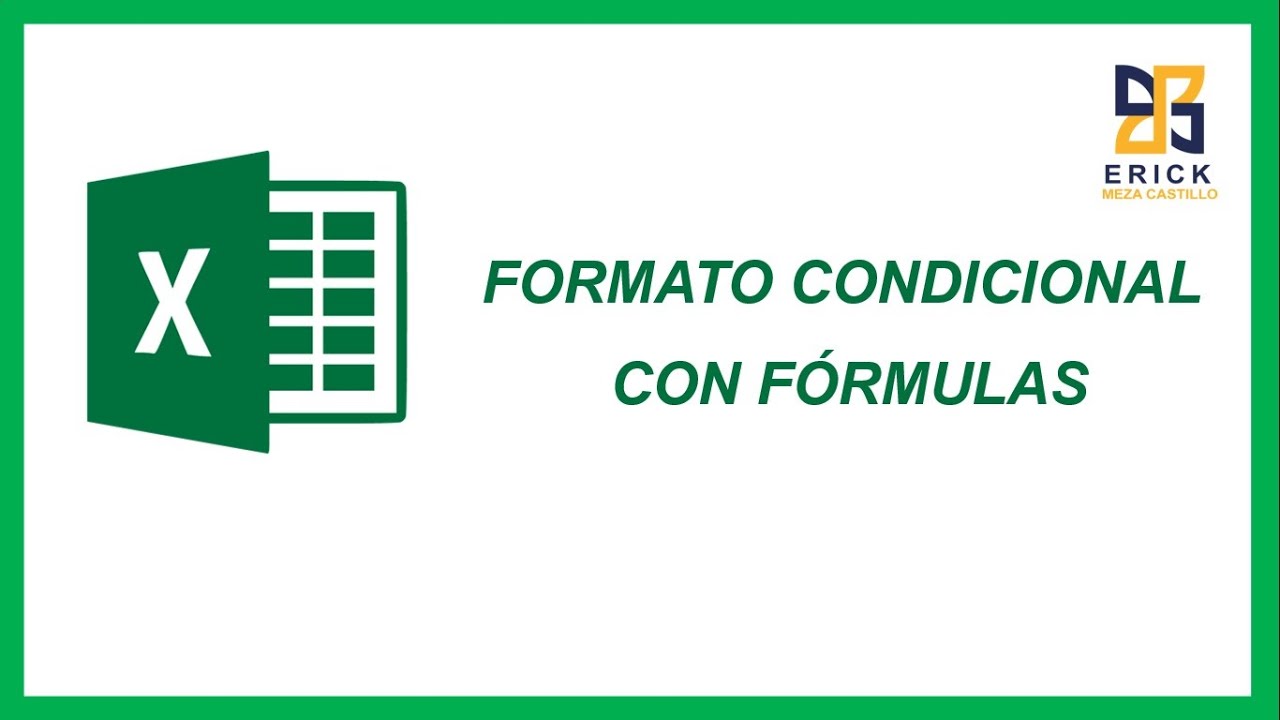 EXCEL 2019: FORMATO CONDICIÓNAL CON FORMULAS - YouTube