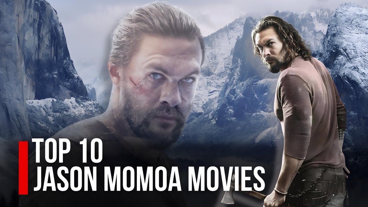 Top 10 Jason Momoa Movies of All Time - YouTube