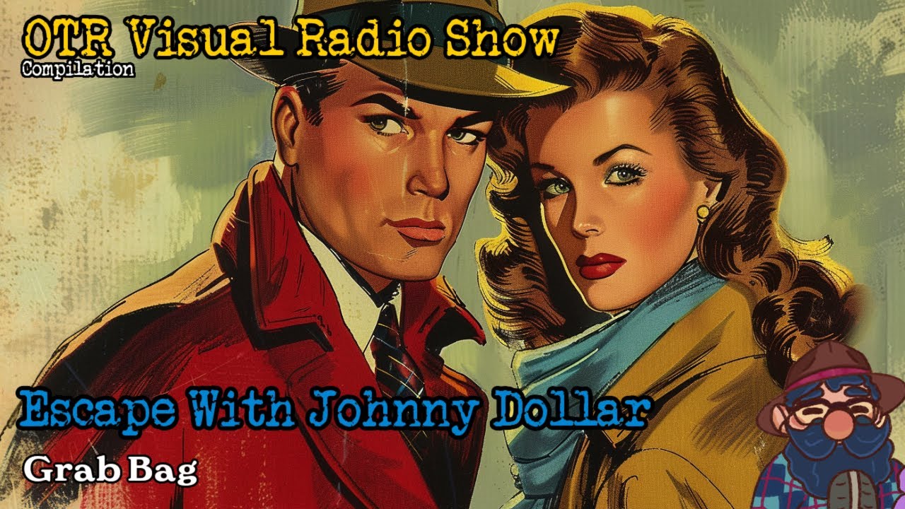 Escape With Johnny Dollar/ The OTR Visual Radio Show Hosted By Mr. H ...