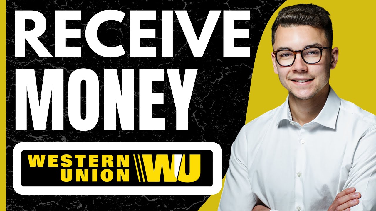 How to Receive Money From Western Union (2024) - YouTube