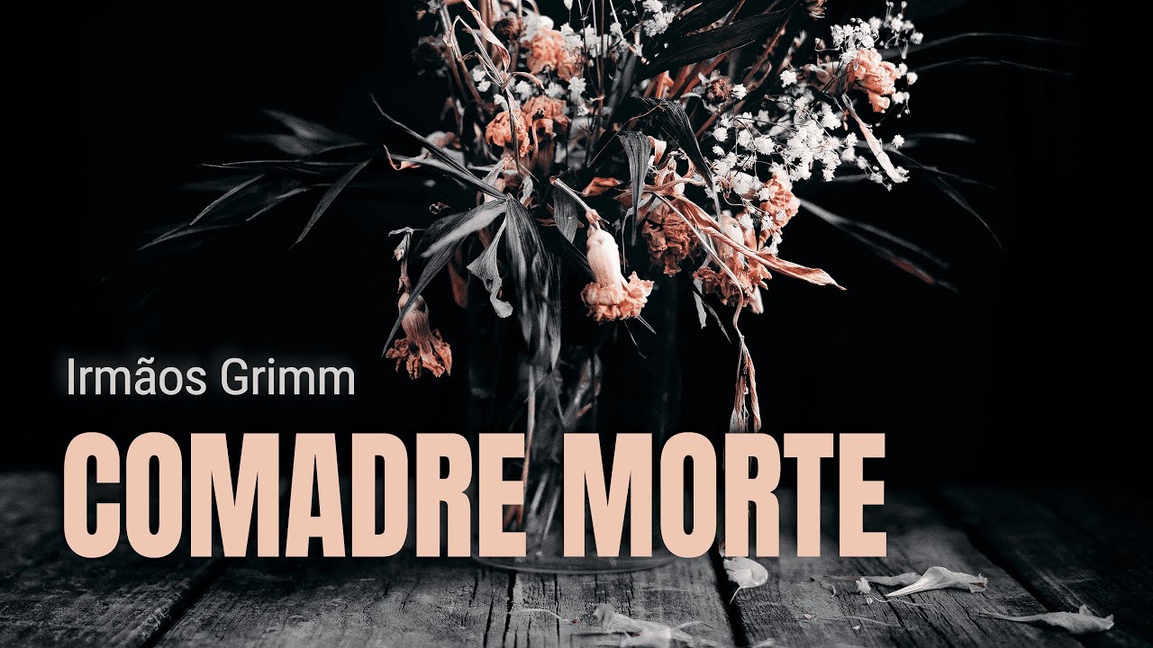 COMADRE MORTE Irmãos Grimm - História para dormir | Narração Suave e ...