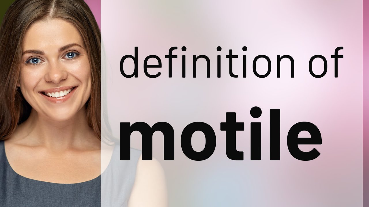 Motile • definition of MOTILE - YouTube