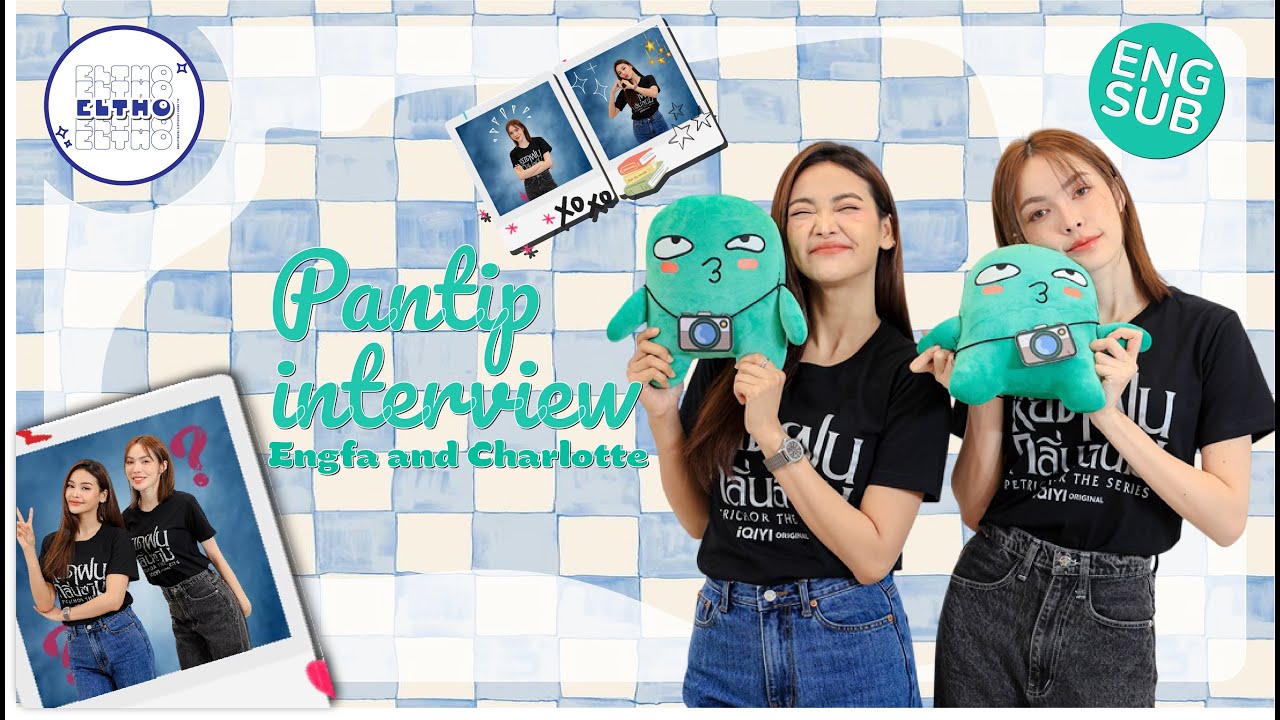 [Eng Sub] Englot Pantip Interview - YouTube
