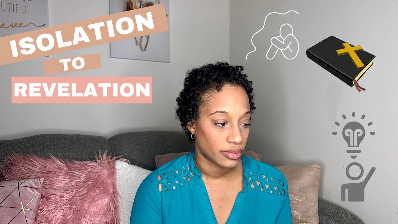 From Isolation to Revelation: Navigating Fear and Finding Peace in God ...