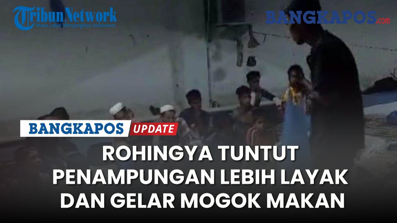 Pengungsi Rohingya Tuntut Penampungan Lebih Layak, 100 Rohingya di ...