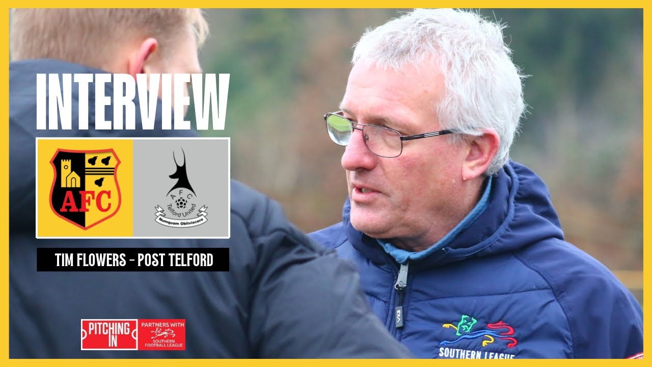 INTERVIEW | Tim Flowers on AFC Telford United victory - YouTube