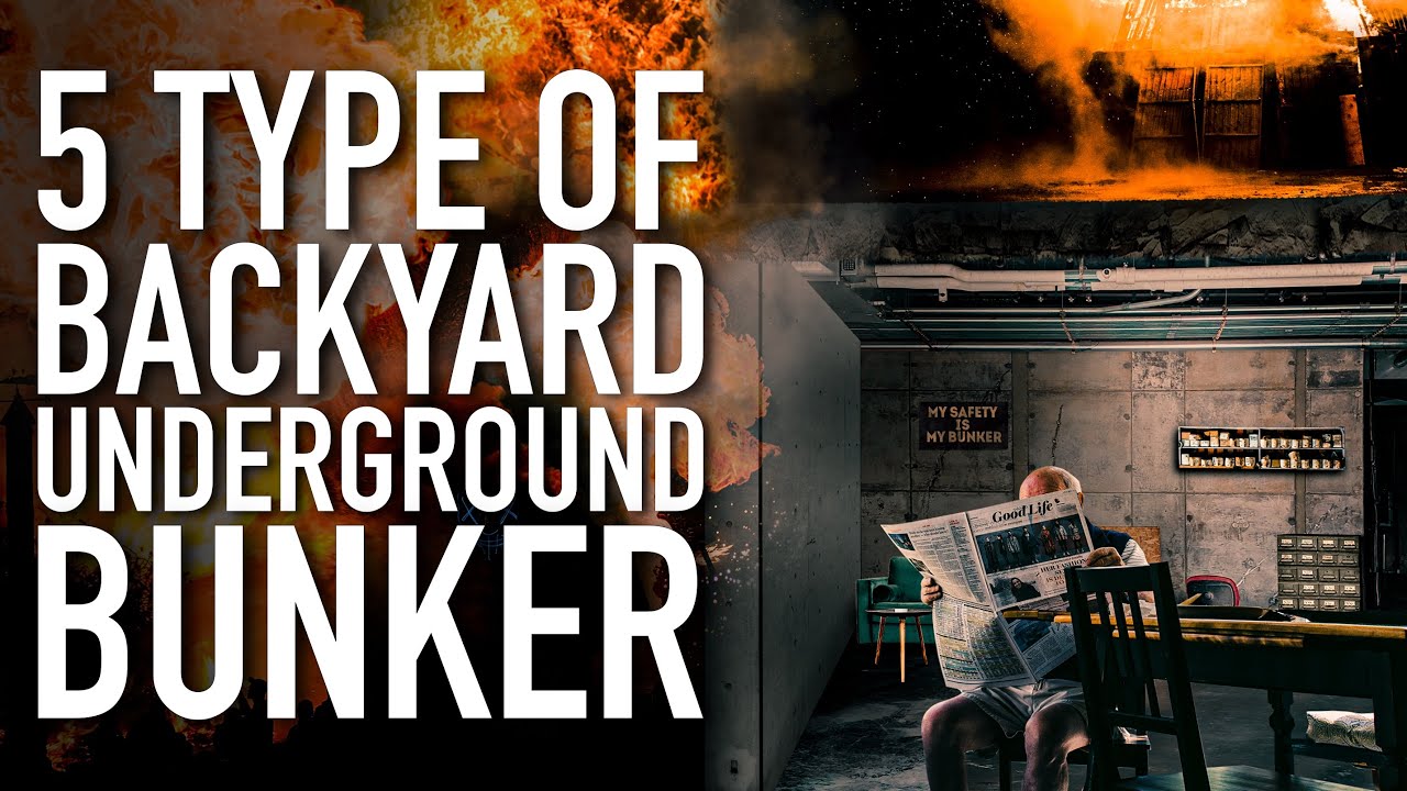 5 Type Of Backyard Underground Bunker You Should Build | Doomsday ...