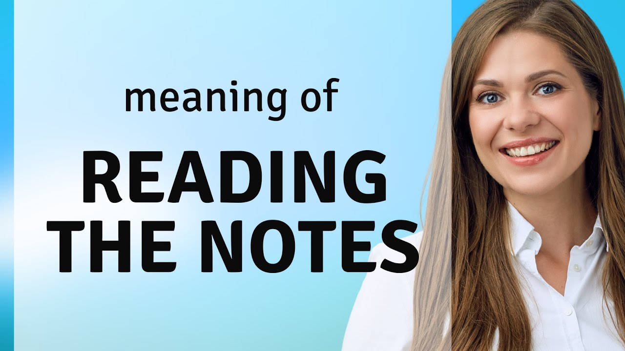 Understanding "Reading the Notes": A Guide for English Learners - YouTube