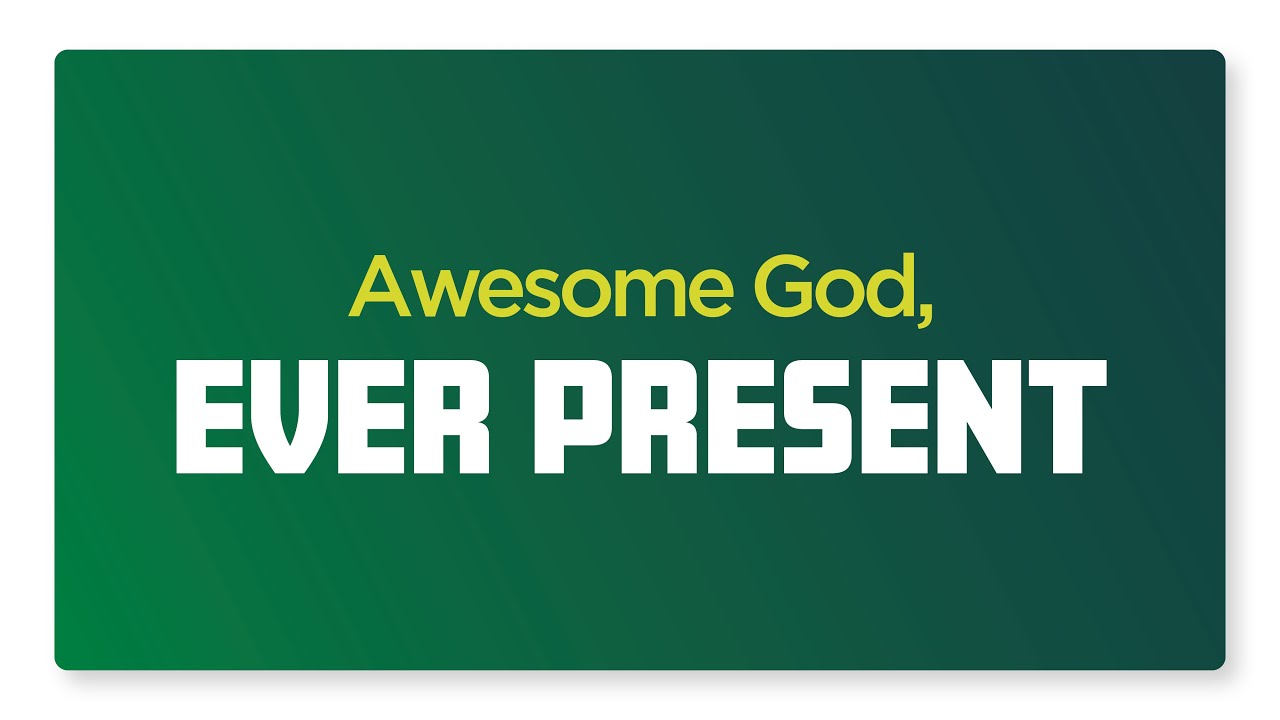 AWESOME GOD | EVER PRESENT - Ps. Brian Abaho - YouTube